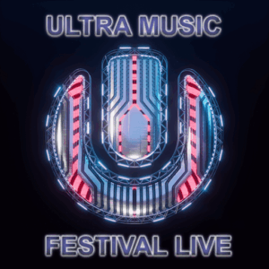 Ultra Worldwide - Ultra Music Festival Live